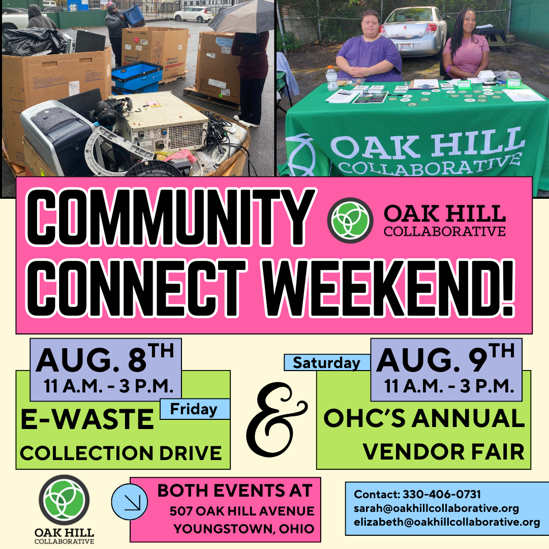 Join Us For Our Community Connect Weekend: E-Waste Drive and Vendor Fair - Oak Hill Collaborative